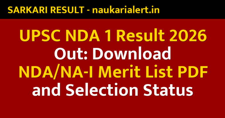 UPSC NDA 1 Result 2026 Out: Download NDA/NA-I Merit List PDF and ...